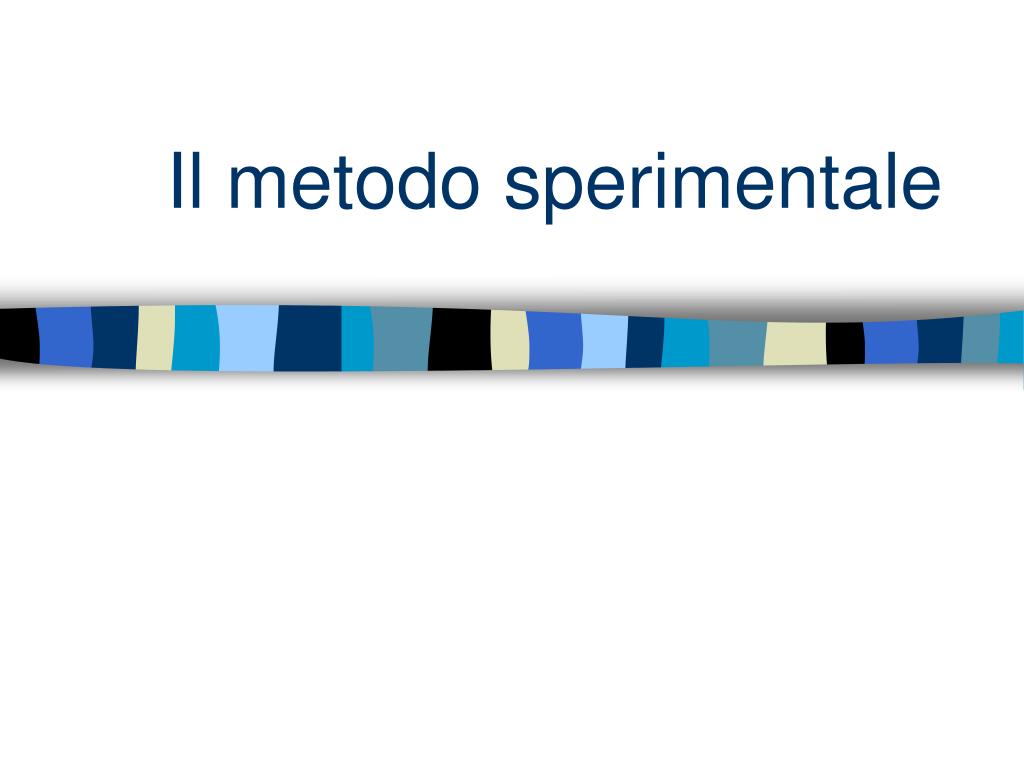 PPT - Il metodo sperimentale PowerPoint Presentation, free download ...