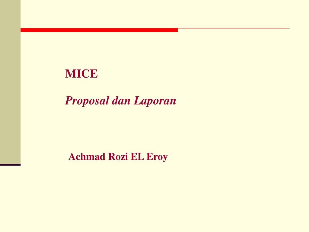 PPT - MICE Proposal dan Laporan PowerPoint Presentation, free download ...