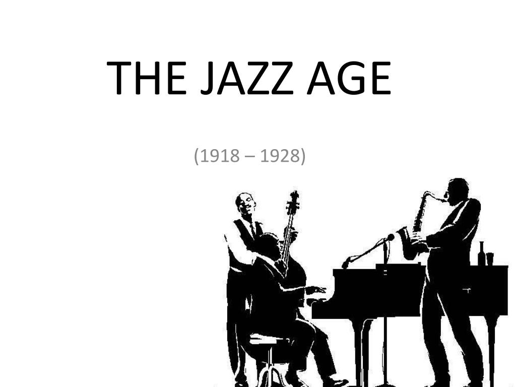 PPT - THE JAZZ AGE PowerPoint Presentation, free download - ID:5128748