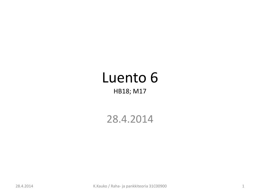 PPT - Luento 6 HB18; M17 PowerPoint Presentation, free download - ID ...