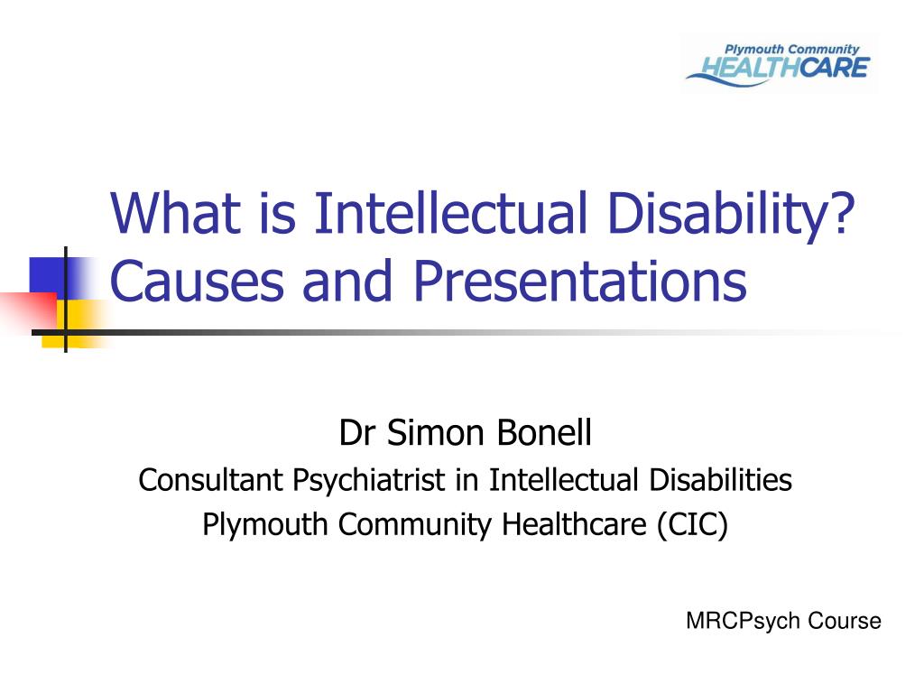 PPT - What is Intellectual Disability? Causes and Presentations ...