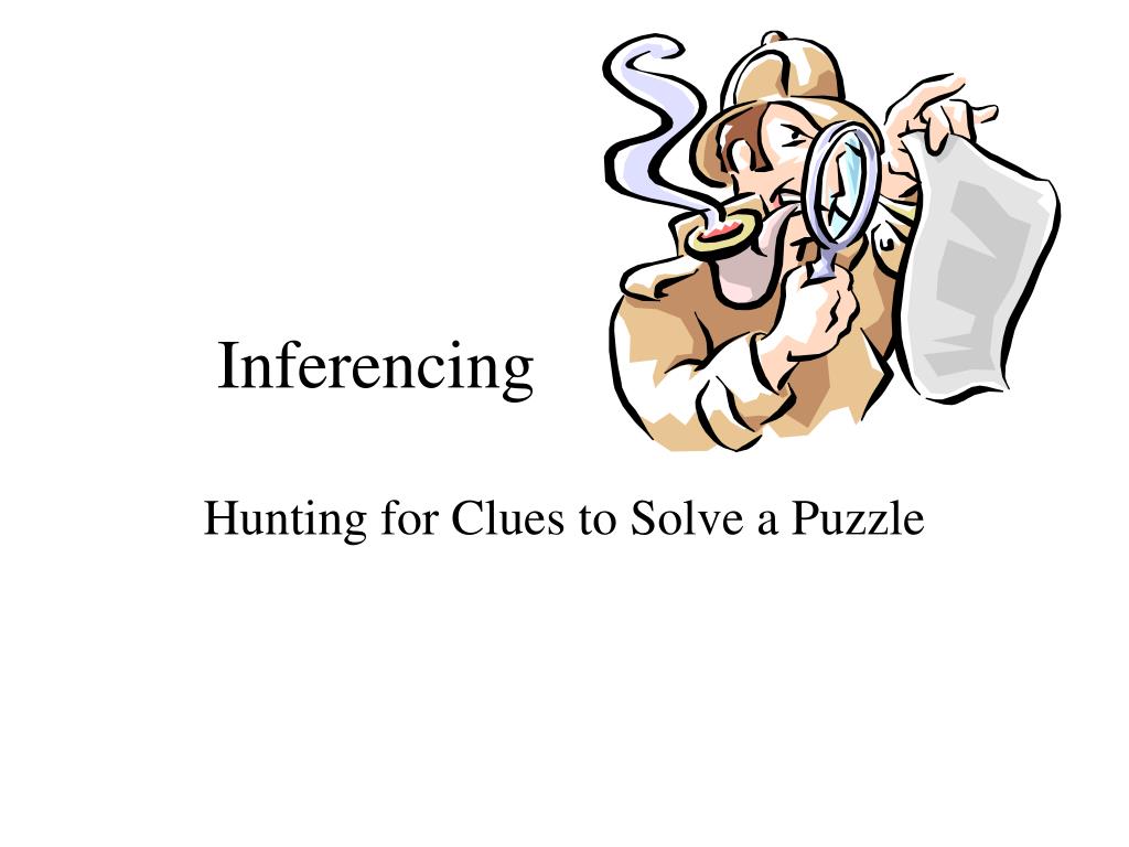 PPT - Inferencing PowerPoint Presentation, free download - ID:5129877