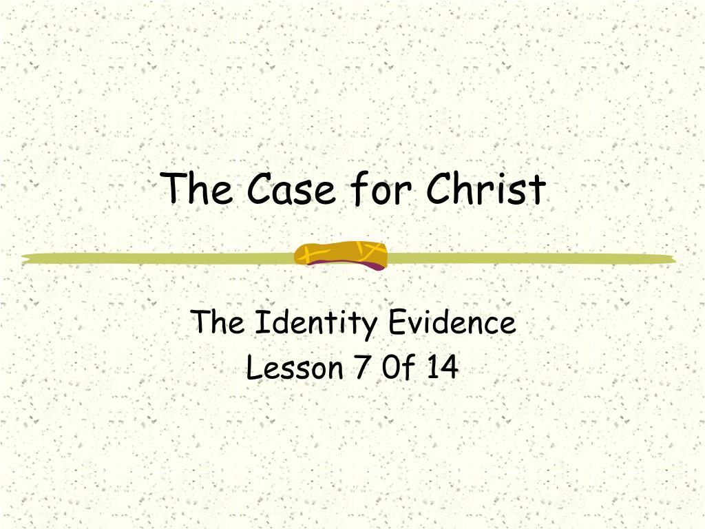 PPT - The Case for Christ PowerPoint Presentation, free download - ID ...