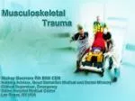PPT - Musculoskeletal Trauma PowerPoint Presentation, free download ...