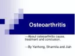 PPT - OSTEOARTHRITIS PowerPoint Presentation, free download - ID:4501782