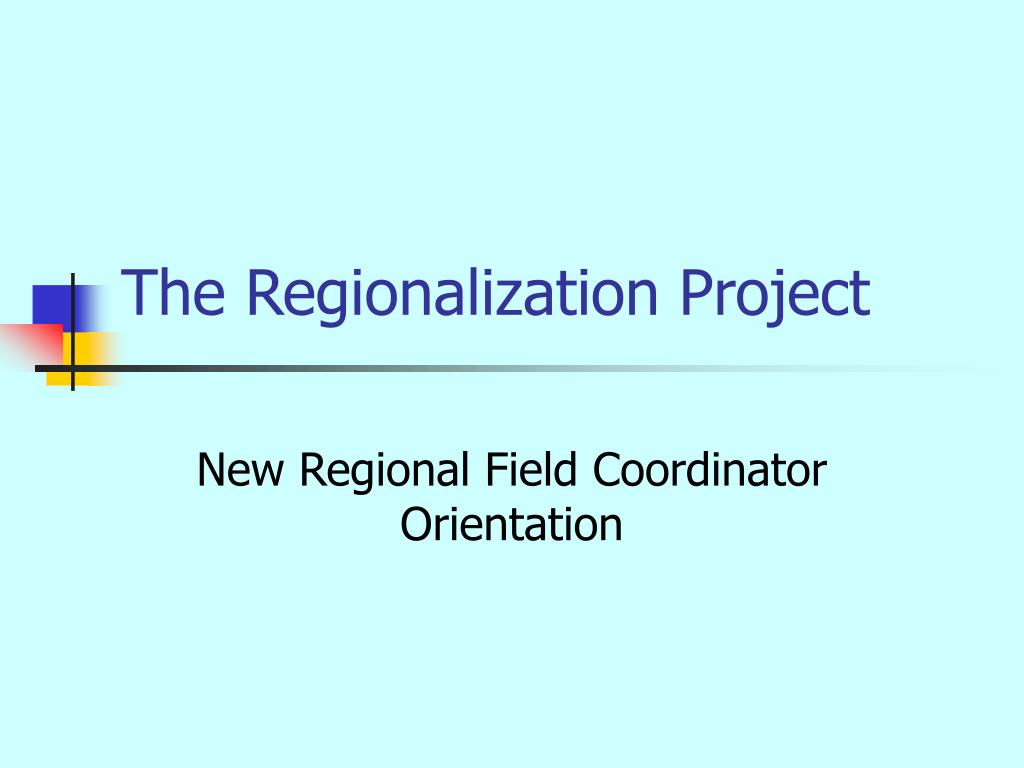 PPT - The Regionalization Project PowerPoint Presentation, free ...