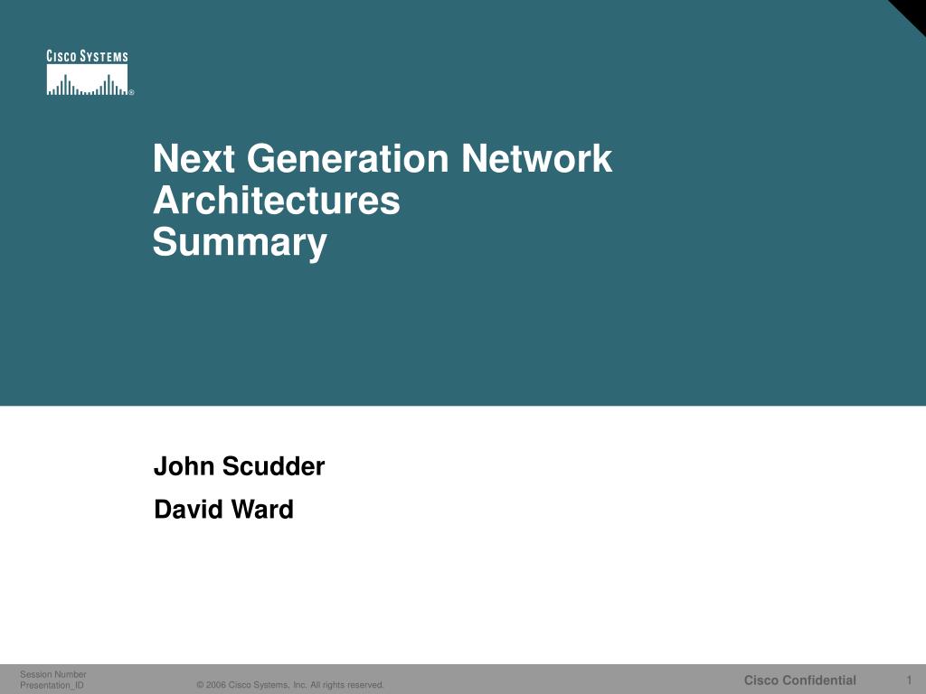 PPT - Next Generation Network Architectures Summary PowerPoint ...