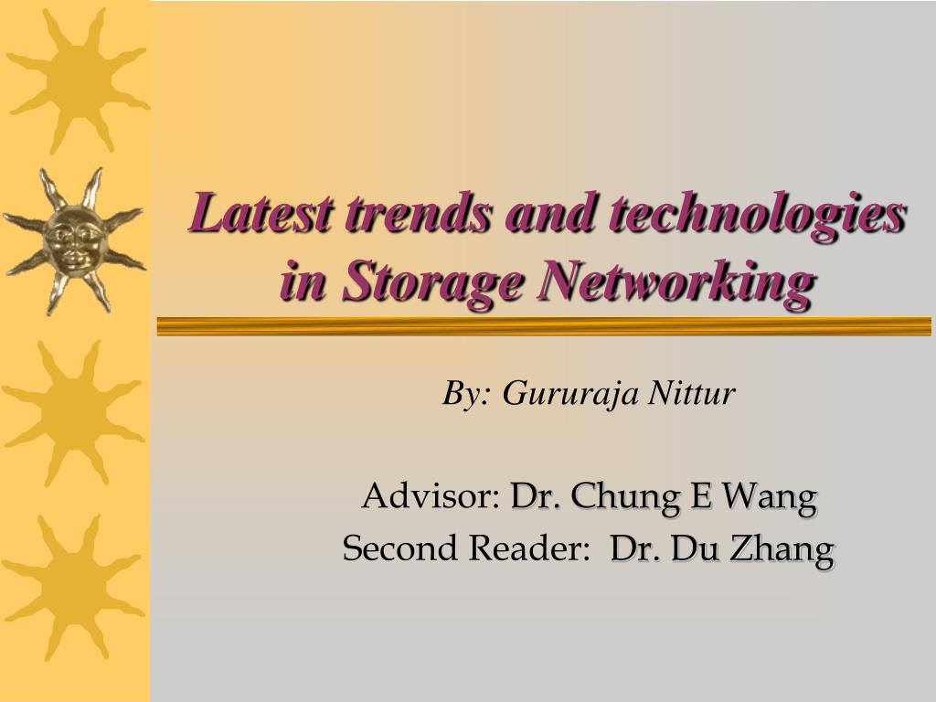 PPT - Latest trends and technologies in Storage Networking PowerPoint ...