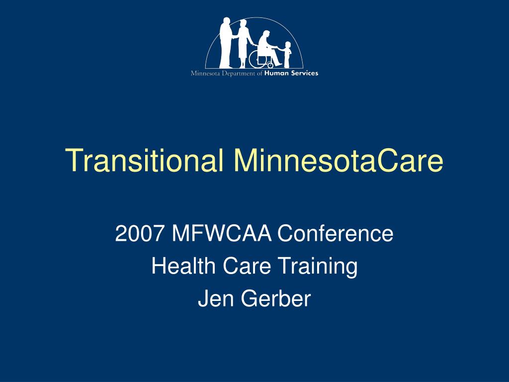 PPT - Transitional MinnesotaCare PowerPoint Presentation, free download ...