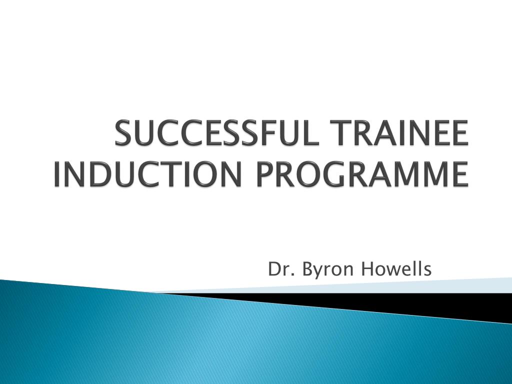 PPT - SUCCESSFUL TRAINEE INDUCTION PROGRAMME PowerPoint Presentation ...
