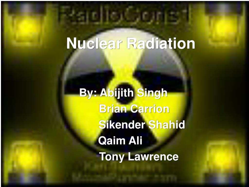 PPT - Nuclear Radiation PowerPoint Presentation, free download - ID:5140934