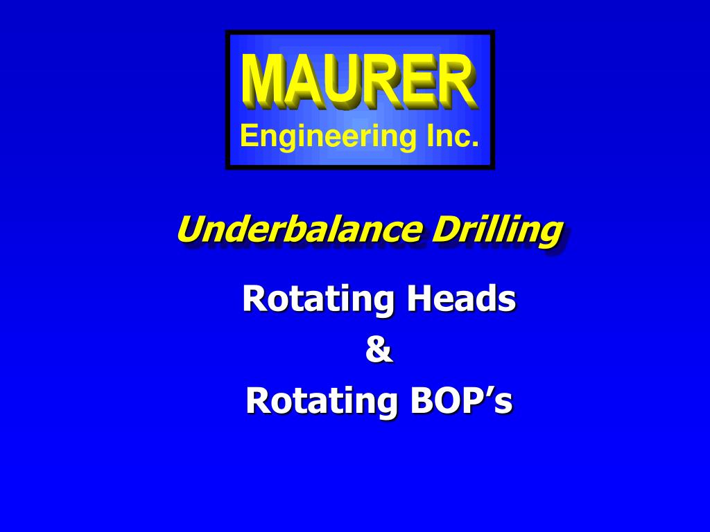 PPT - Underbalance Drilling PowerPoint Presentation, free download - ID ...