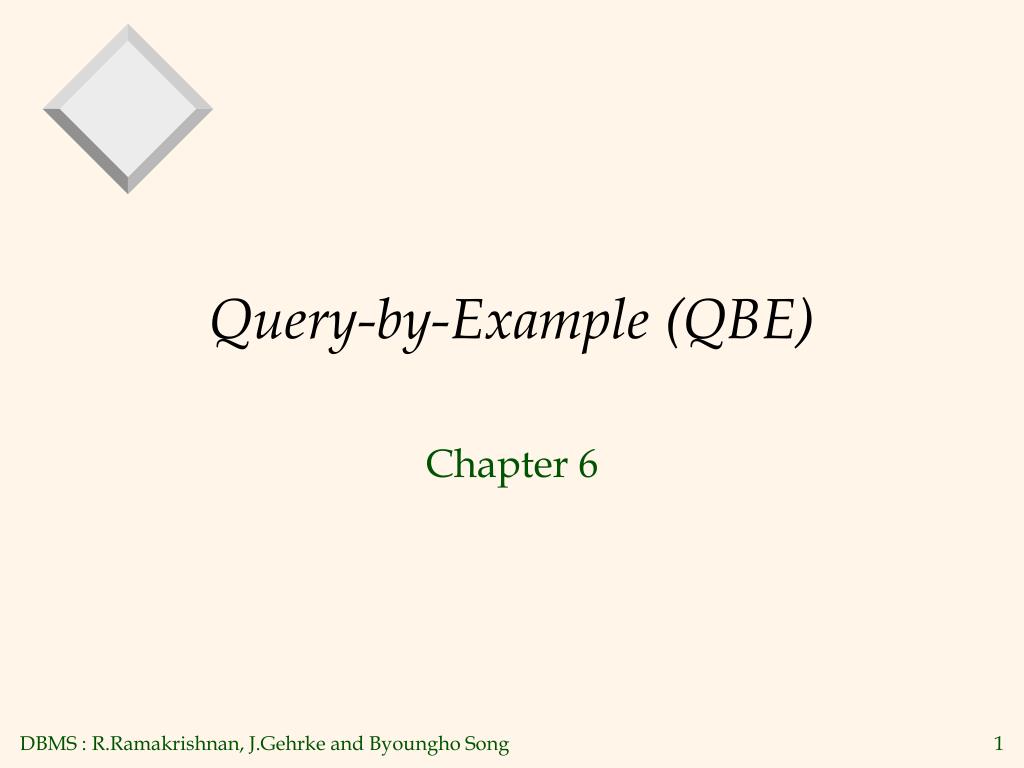 PPT - Query-by-Example (QBE) PowerPoint Presentation, free download - ID:5143933