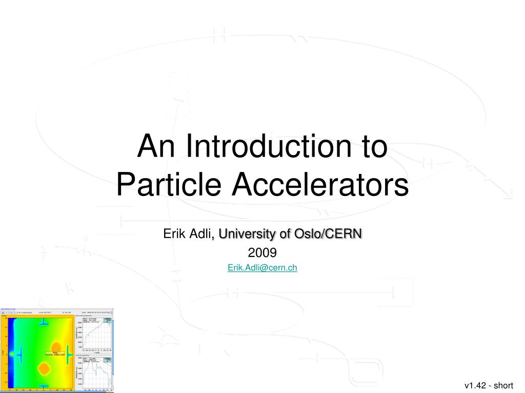 PPT - An Introduction to Particle Accelerators PowerPoint Presentation ...