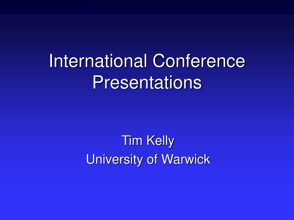 PPT - International Conference Presentations PowerPoint Presentation ...
