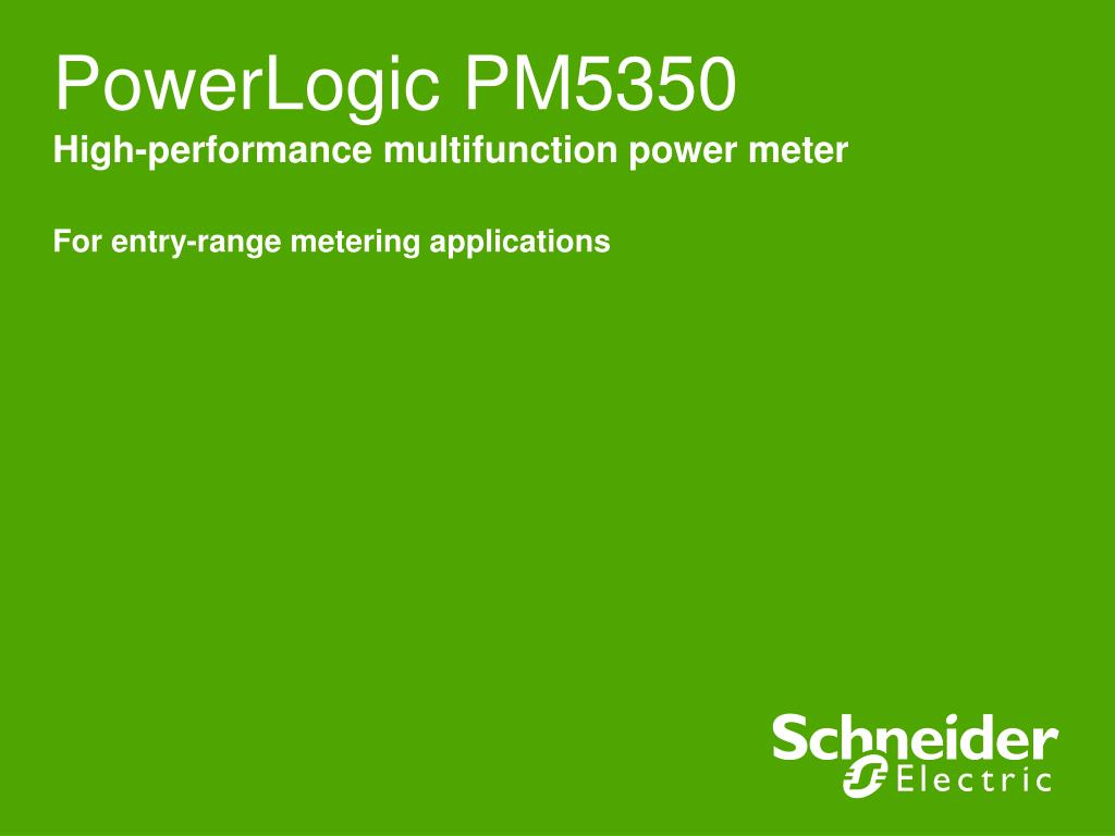 PPT - PowerLogic PM5350 High-performance multifunction power meter ...