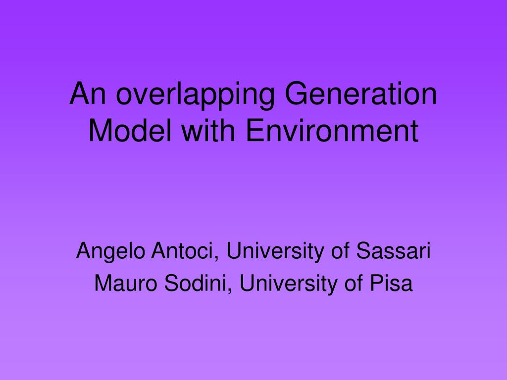 PPT - An overlapping Generation Model with Environment PowerPoint ...