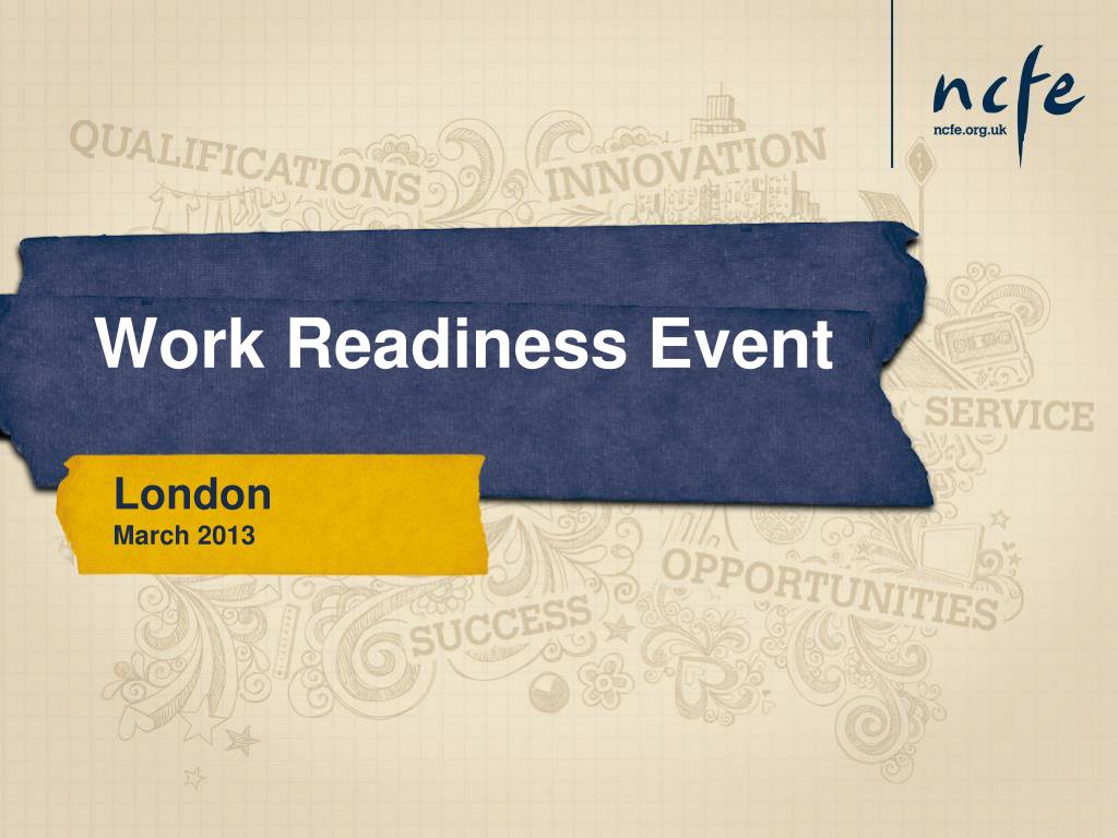 PPT - Work Readiness Event PowerPoint Presentation, free download - ID ...