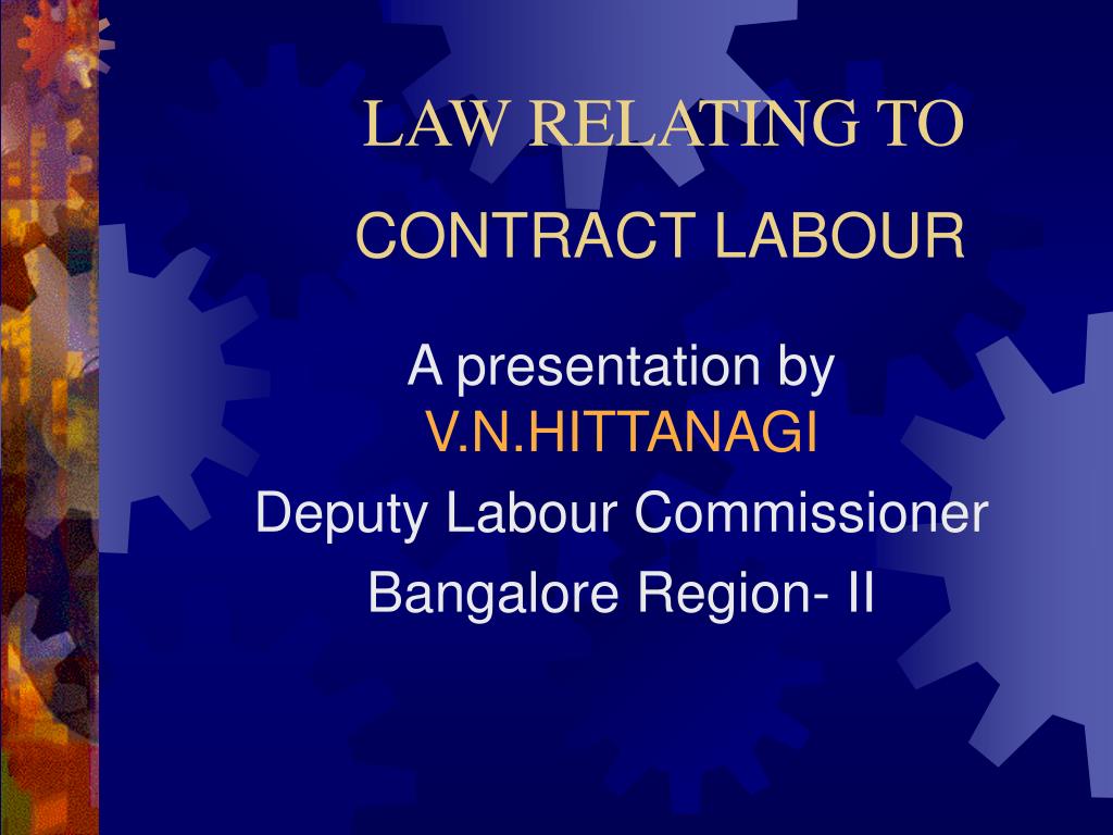 PPT - CONTRACT LABOUR PowerPoint Presentation, free download - ID:5147063