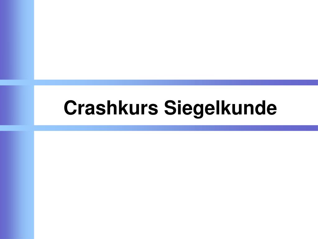PPT - Crashkurs Siegelkunde PowerPoint Presentation, free download - ID ...