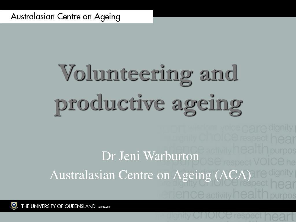 PPT - Volunteering and productive ageing PowerPoint Presentation, free ...