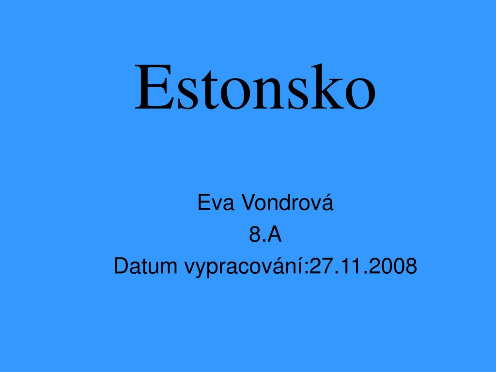 PPT - Estonsko PowerPoint Presentation, free download - ID:5151365