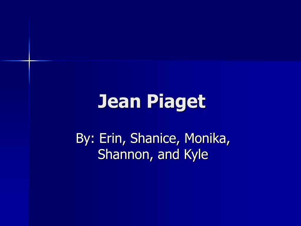 PPT - Jean Piaget PowerPoint Presentation, free download - ID:5152186