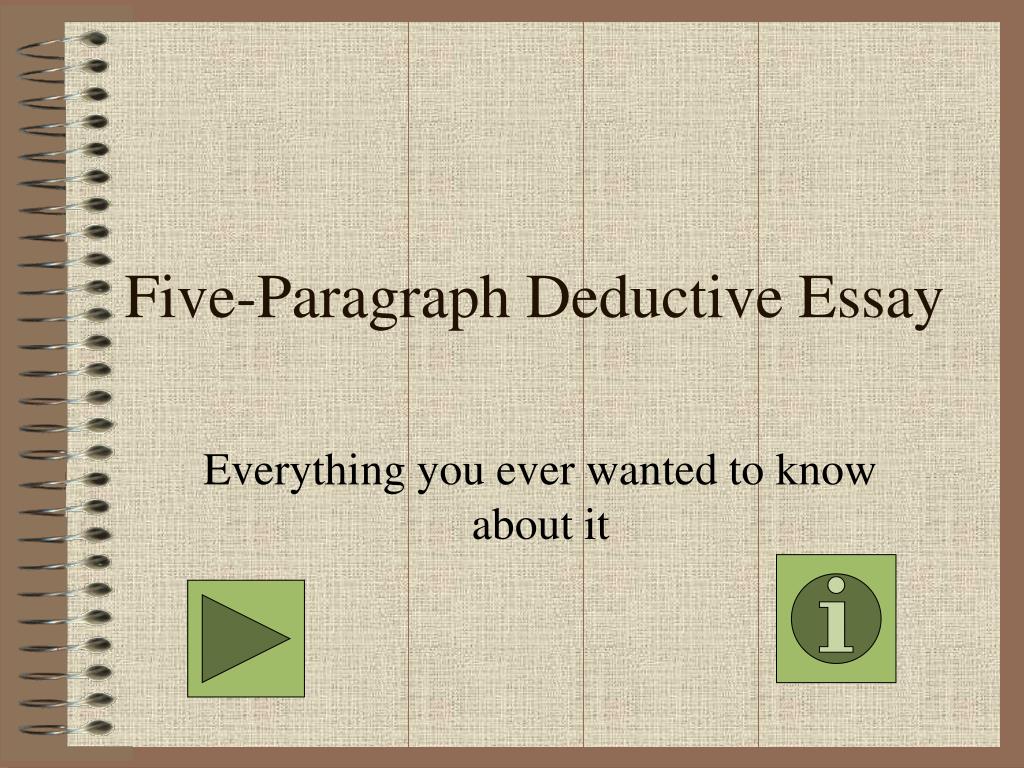 PPT - Five-Paragraph Deductive Essay PowerPoint Presentation, free ...
