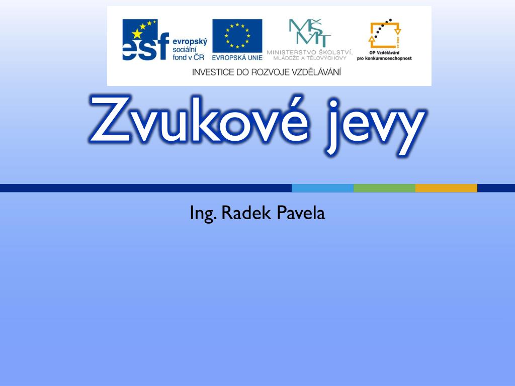 PPT - Zvukové jevy PowerPoint Presentation, free download - ID:5153145
