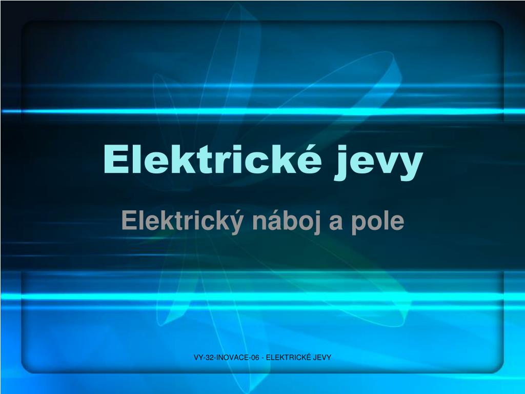 PPT - Elektrické jevy PowerPoint Presentation, free download - ID:5153152
