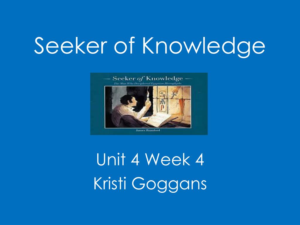 PPT - Seeker of Knowledge PowerPoint Presentation, free download - ID ...