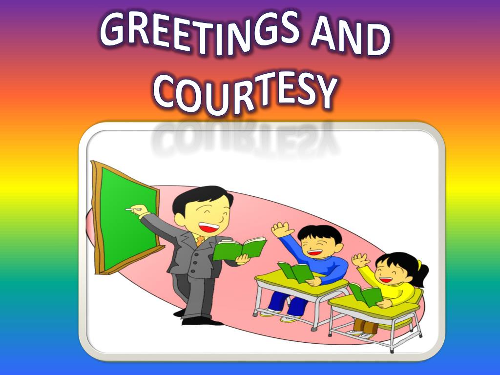PPT - Greetings and courtesy PowerPoint Presentation, free download ...