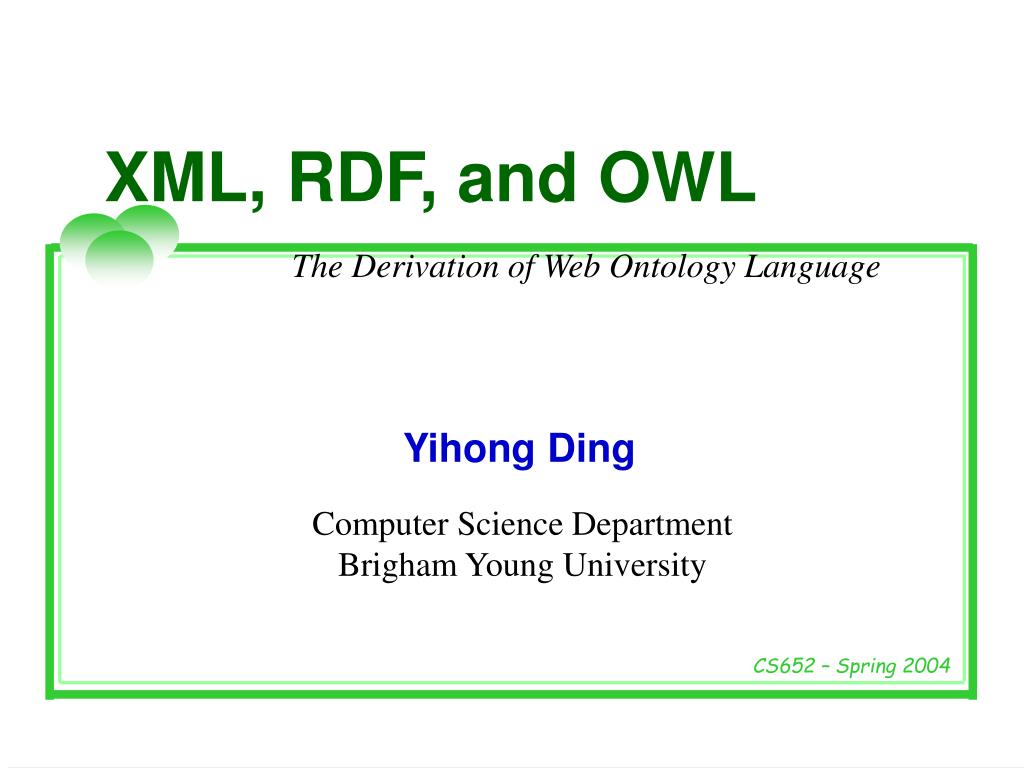 PPT - XML, RDF, and OWL PowerPoint Presentation, free download - ID:5154430
