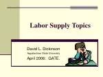 PPT - The Basic Neoclassical Model of Labor Supply PowerPoint ...