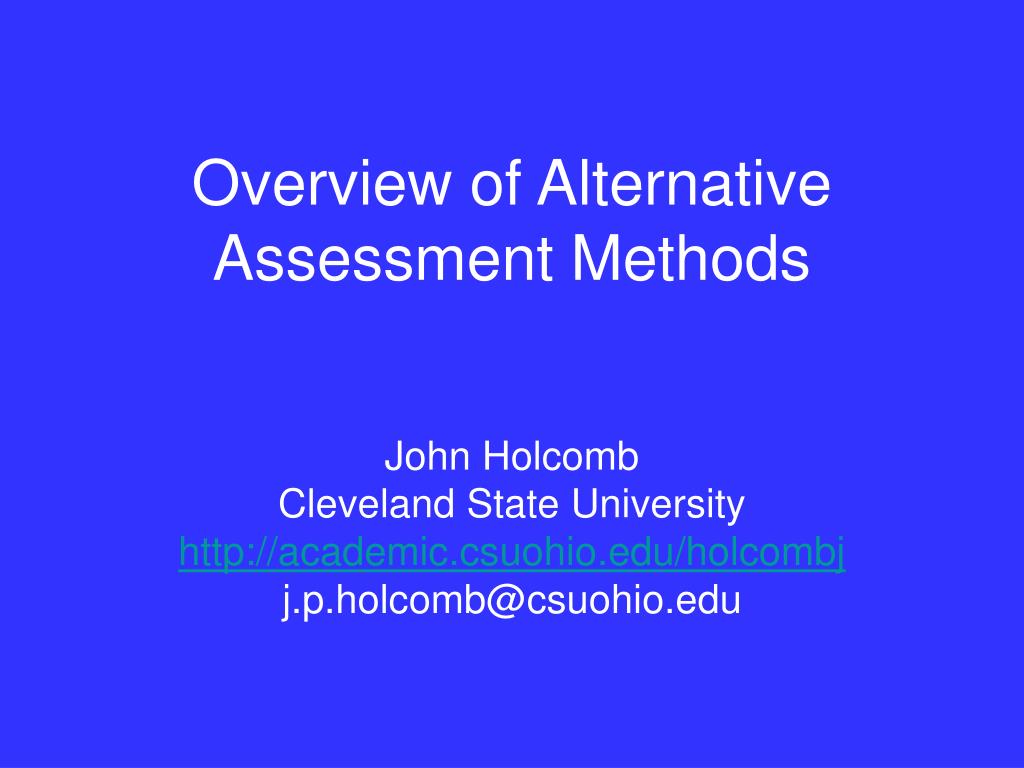 PPT - Overview of Alternative Assessment Methods PowerPoint ...