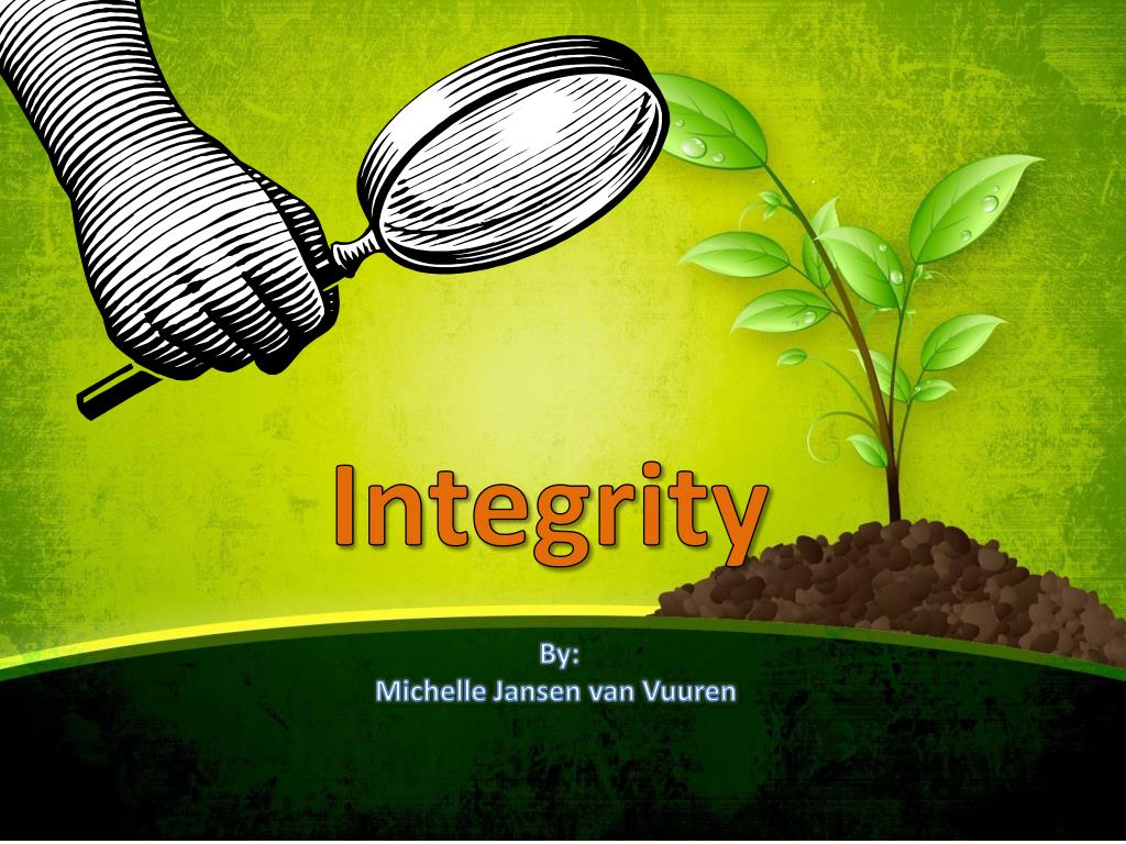 PPT - Integrity PowerPoint Presentation, free download - ID:5155812