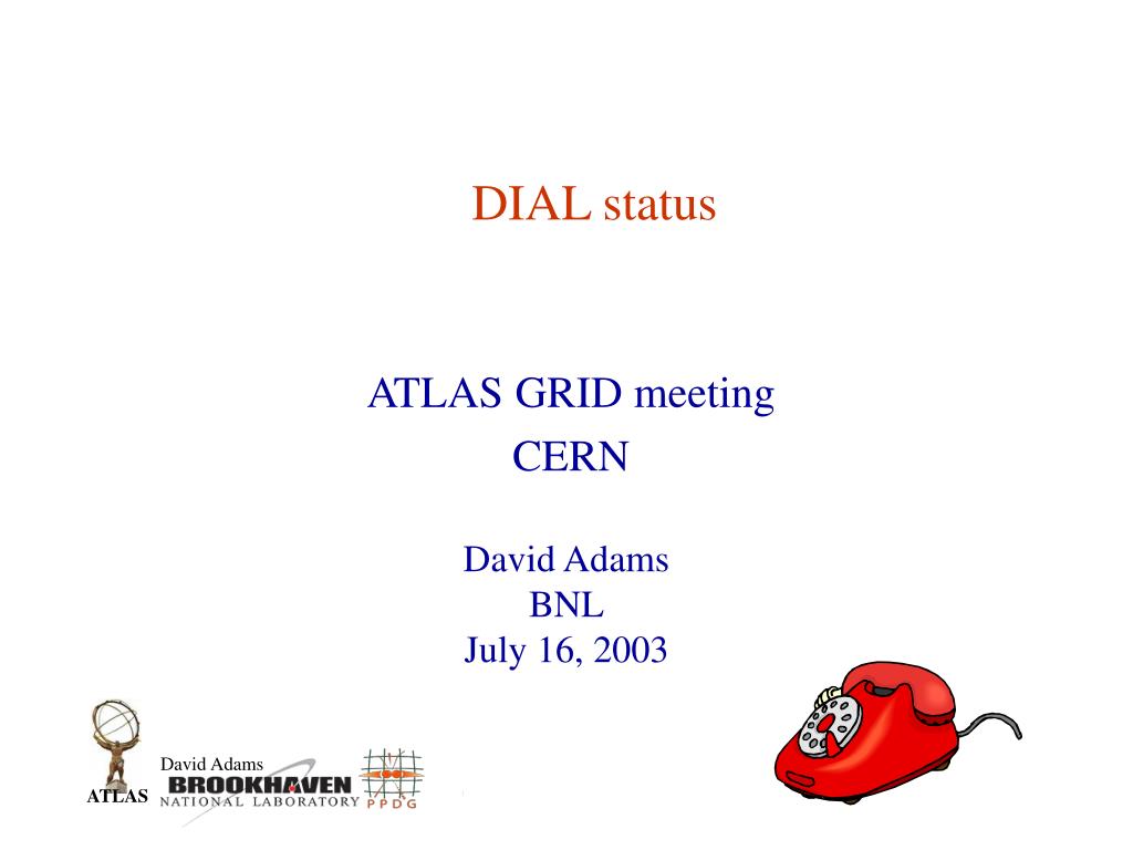 PPT - DIAL status PowerPoint Presentation, free download - ID:5156372