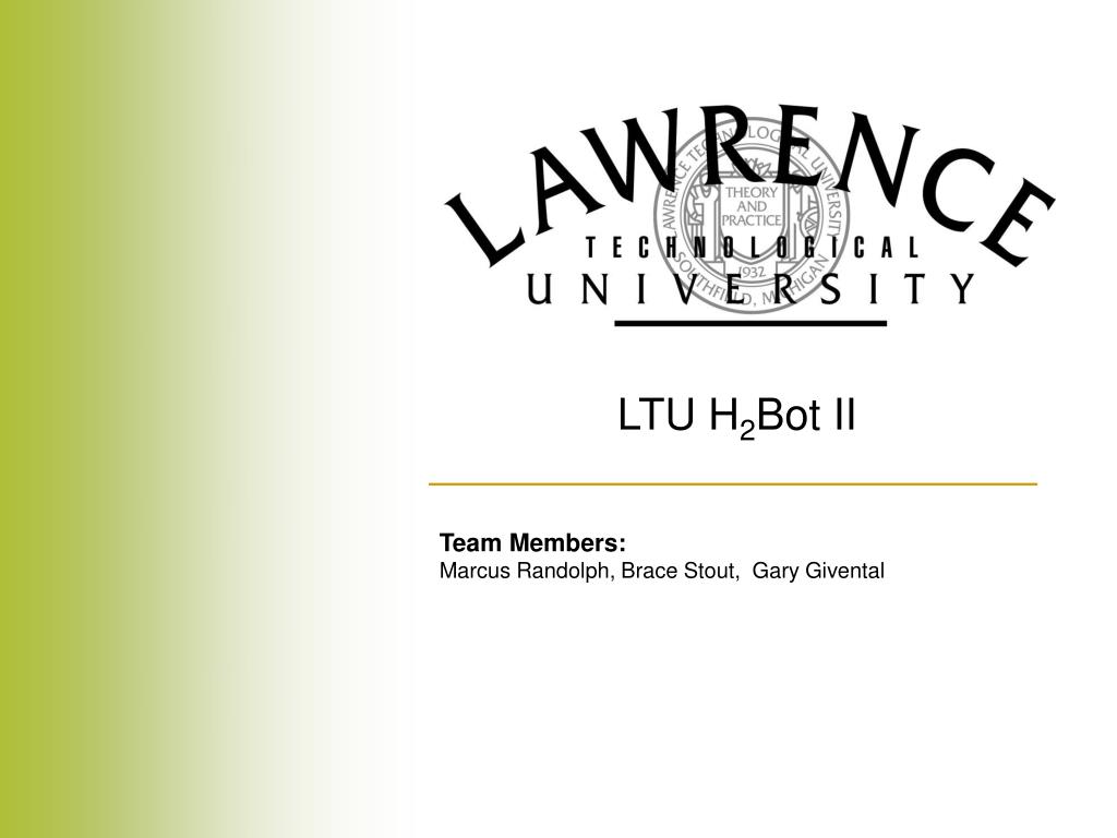 PPT - LTU H 2 Bot II PowerPoint Presentation, free download - ID:5157280