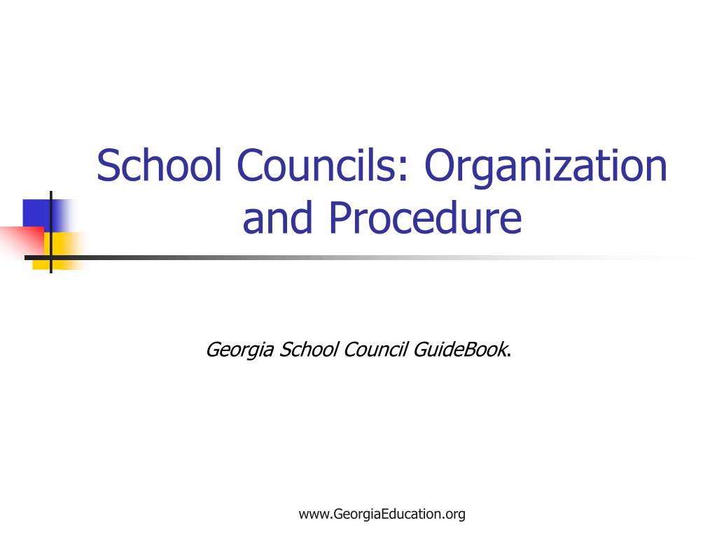 PPT - School Councils: Organization and Procedure PowerPoint ...