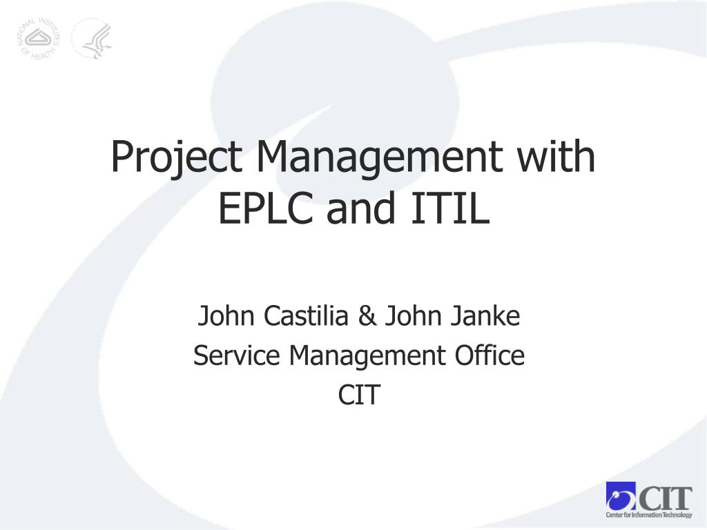 PPT - Project Management with EPLC and ITIL PowerPoint Presentation ...