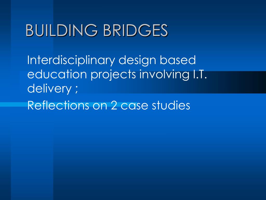 PPT - BUILDING BRIDGES PowerPoint Presentation, free download - ID:5159874