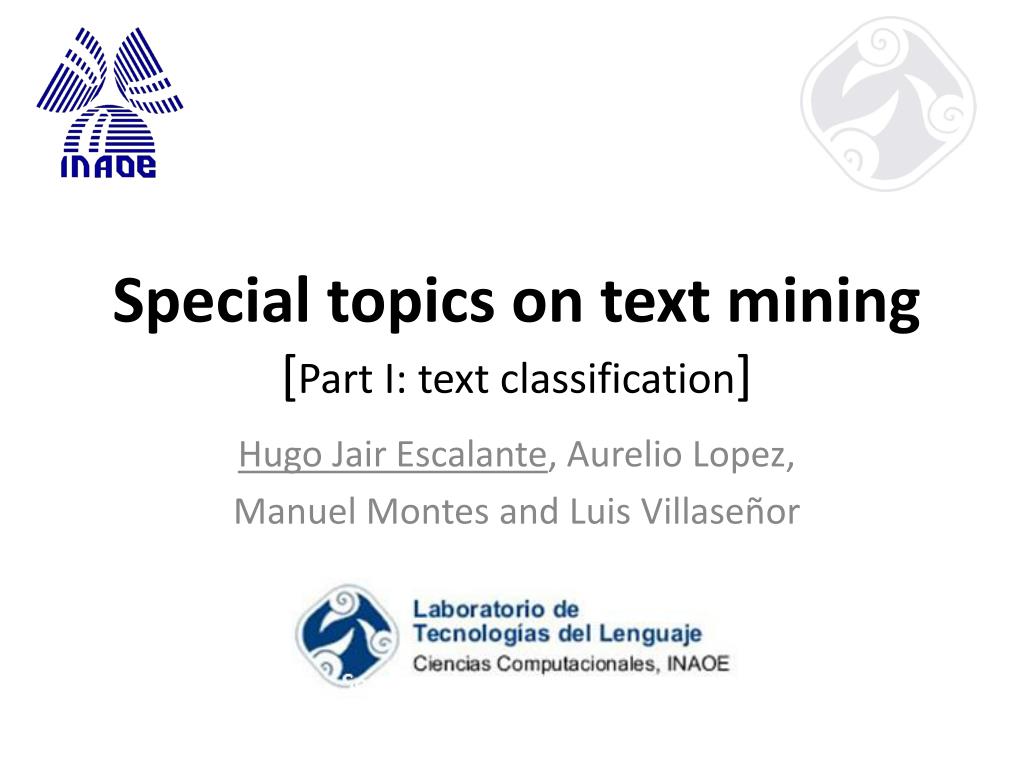 PPT - Special topics on text mining [ Part I: text classification ...