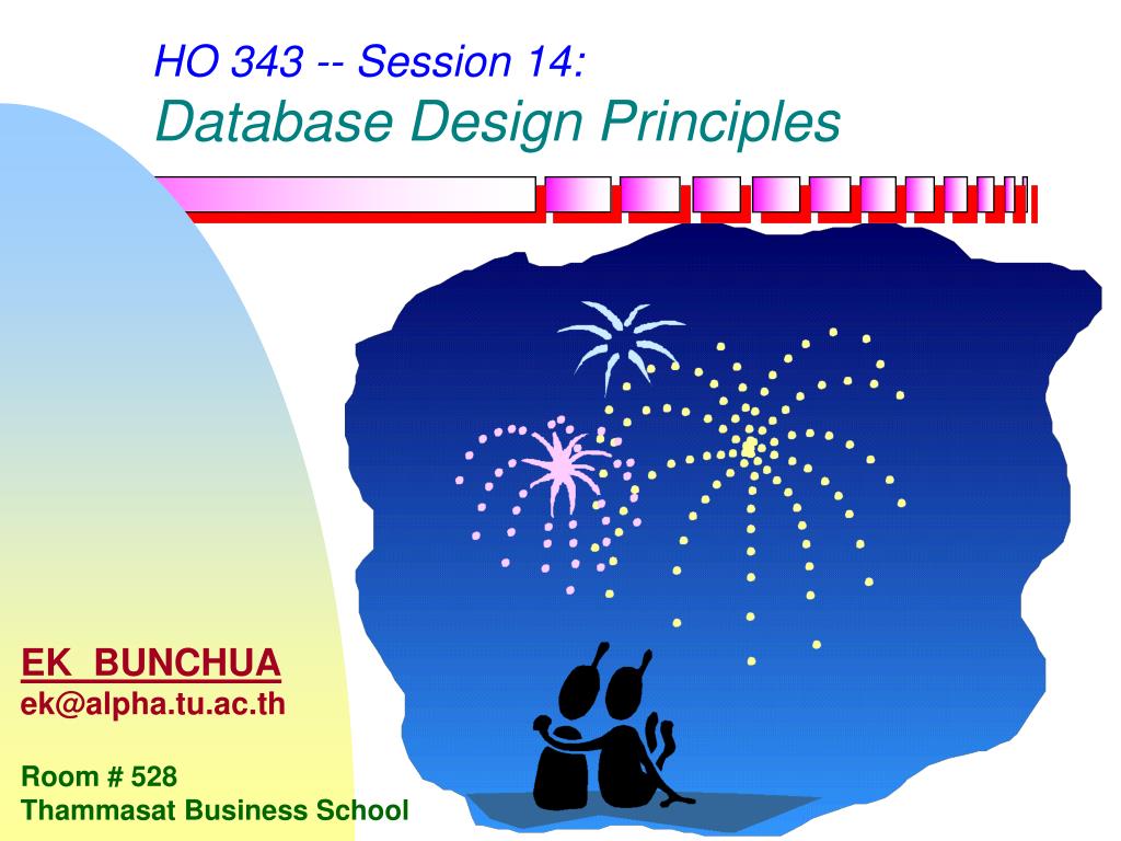 PPT - HO 343 -- Session 14: Database Design Principles PowerPoint ...