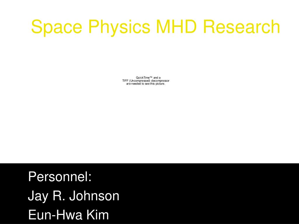 PPT - Space Physics MHD Research PowerPoint Presentation, free download ...