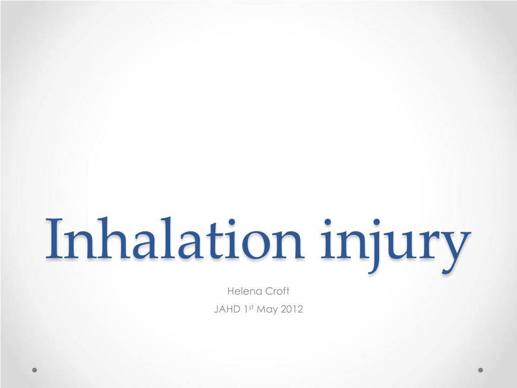 PPT - Inhalation injury PowerPoint Presentation, free download - ID:5163806