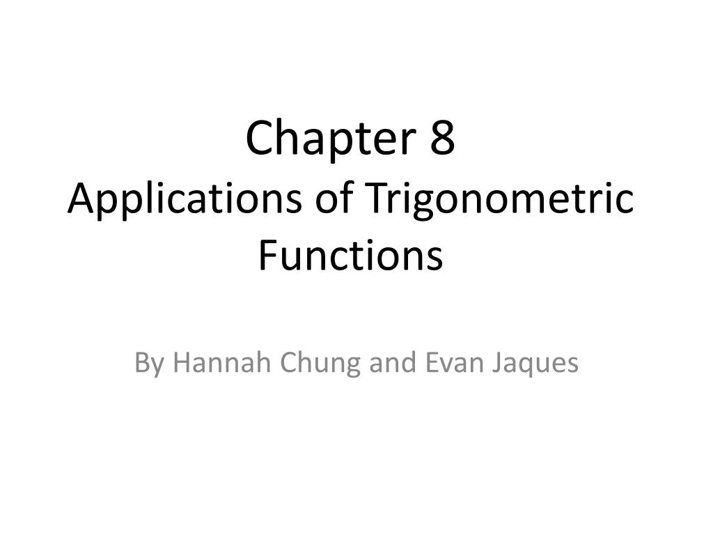 PPT - Chapter 8 Applications of Trigonometric Functions PowerPoint ...