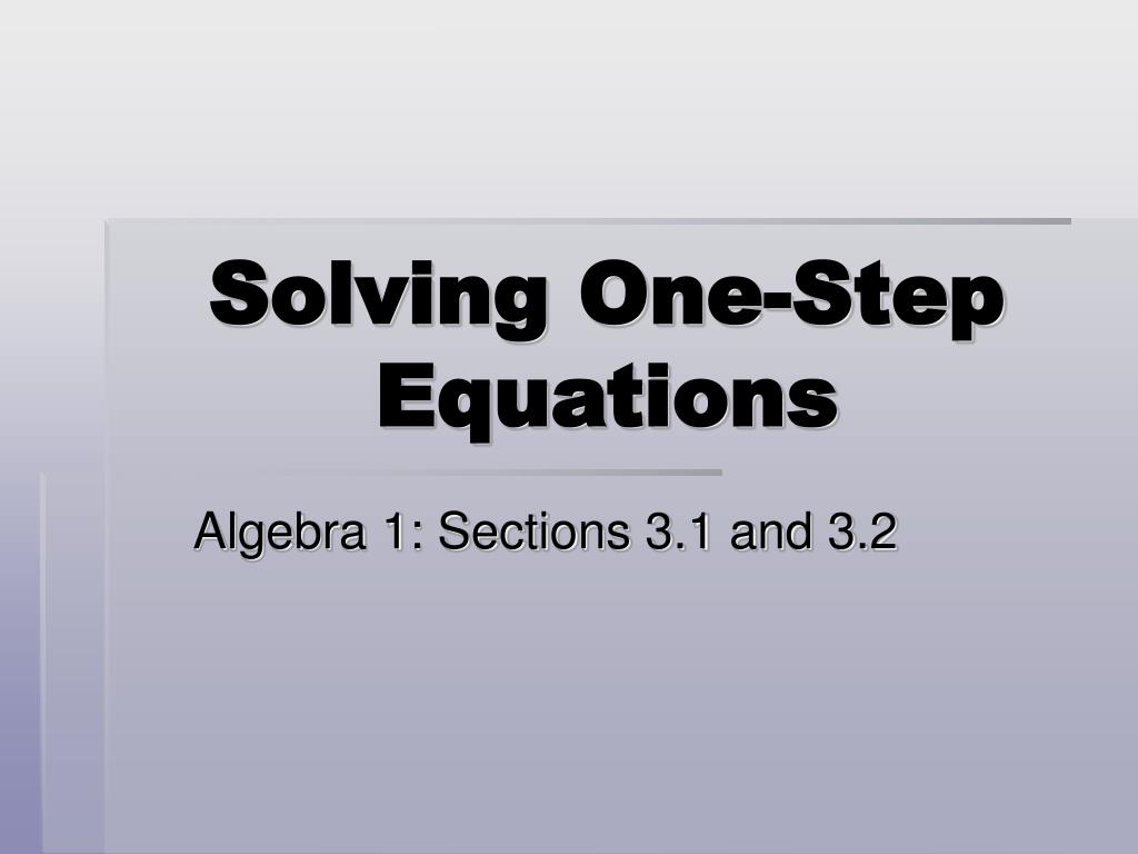 PPT - Solving One-Step Equations PowerPoint Presentation, free download ...