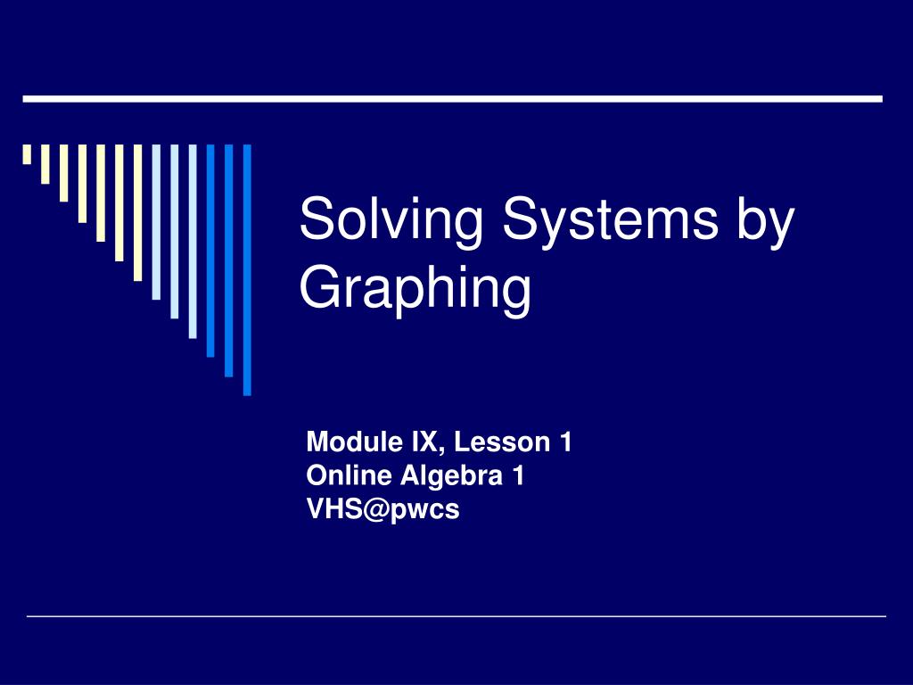 PPT - Solving Systems by Graphing PowerPoint Presentation, free ...