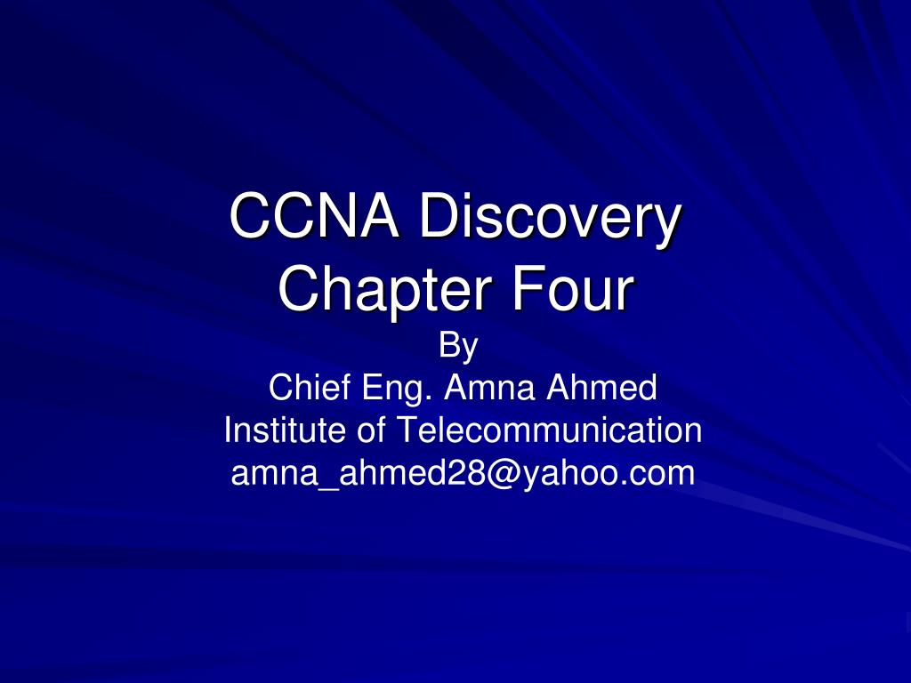 PPT - CCNA Discovery Chapter Four PowerPoint Presentation, free ...