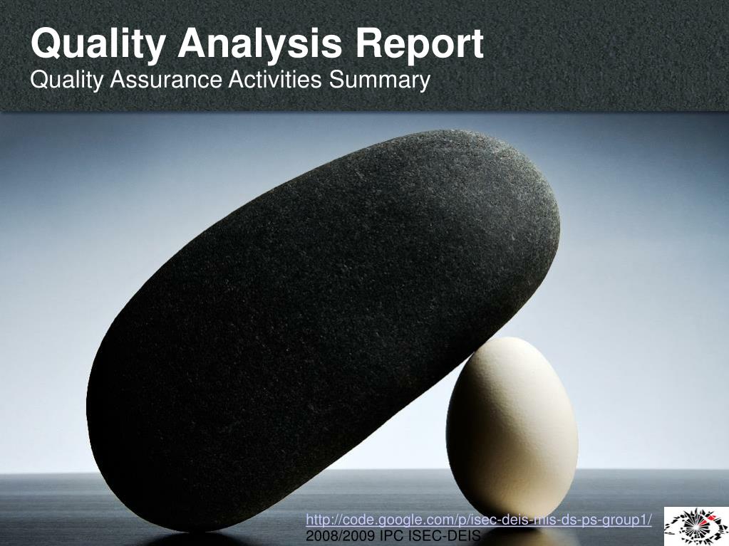 PPT - Quality Analysis Report Quality Assurance Activities Summary ...